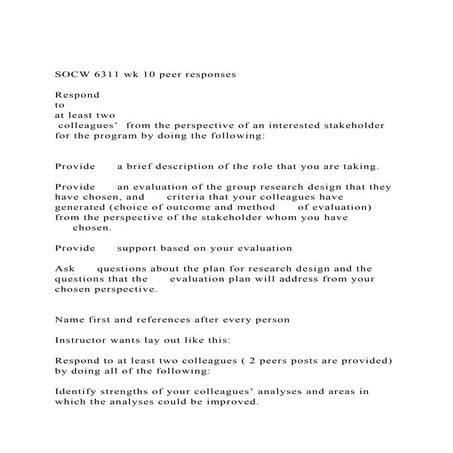 SOCW 6311 wk 10 peer responses Respond to at least two.docx