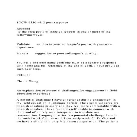 SOCW 6530 wk 2 peer responseRespond to the blog posts of t.docx
