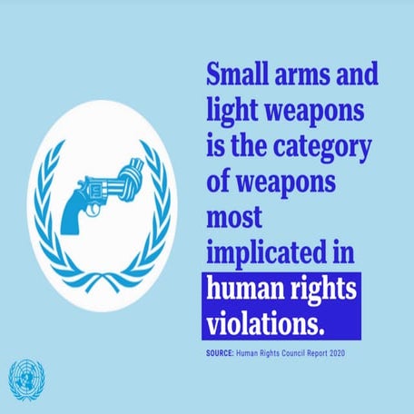 Small arms and light weapons is the category of weapons most implicated ...