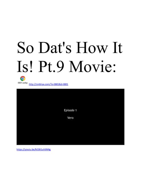 So dat's what it was.pt.9.http