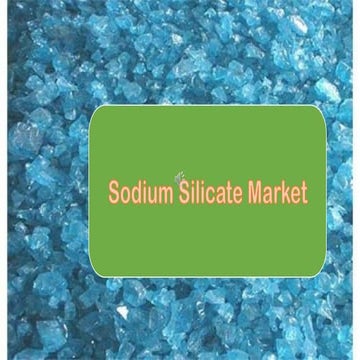 Sodium silicate Market Scenario | PPT