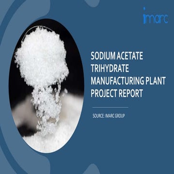 Sodium Acetate Trihydrate Manufacturing Plant Cost, Manufacturing ...
