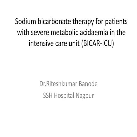 Sodium bicarbonate therapy for patients with severe metabolic | PPTX