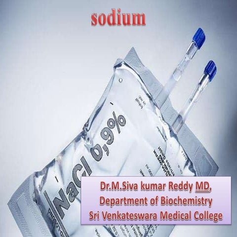 sodium and its medical importance for medical students | PPTX