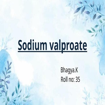 sodium valproate... ............pptx
