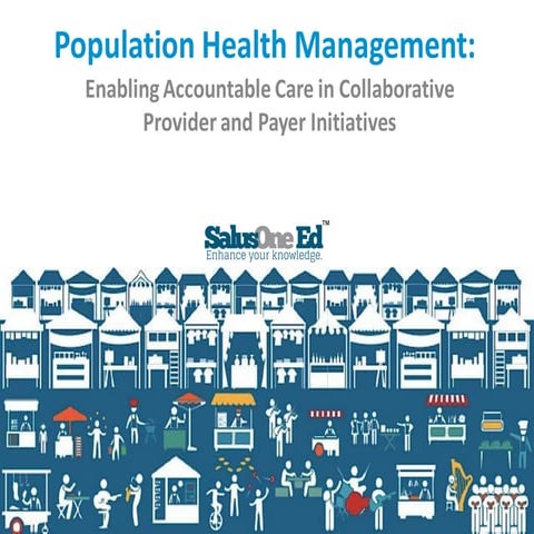 Population Health Management: Enabling Accountable Care in ...