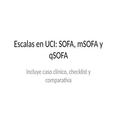 SOFA_mSOFA_qSOFA escalas utiles en terapia intensiva | PPTX