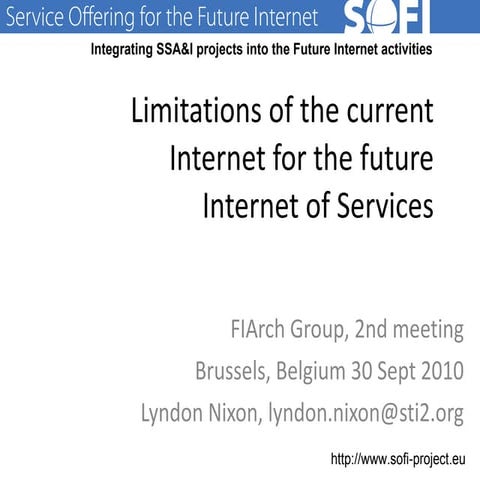 Limitations of the current internet for the future internet of services ...