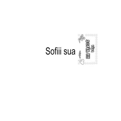 Sofiii sua | PPT