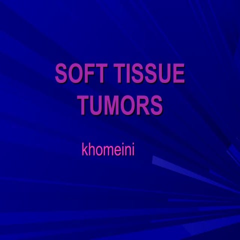 Soft tissue-tumors-2012 | PPT