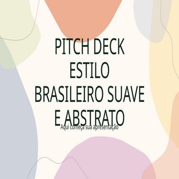 Soft Abstract Brazilian Aesthetic Pitch Deck by Slidesgo.pptx