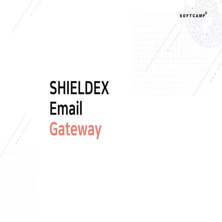 [SEG] SHIELDEX Email Gateway | PPT