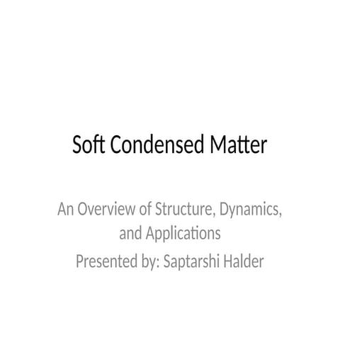 Soft_Condensed_Matter_Presentation_101.pptx