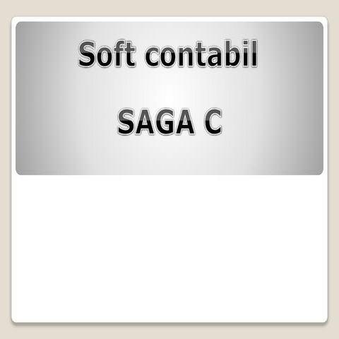 Soft contabil SAGA C | PPTX