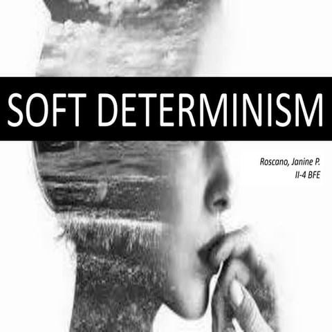 Soft determinism | PPT