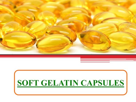 Manufacture of soft gelatin capsule | PPT