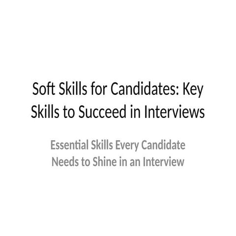 Soft_Skills_for_Candidates.pptx for interview | PPT