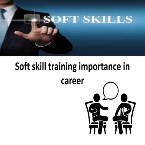 Soft skill training importance in career | PPTX
