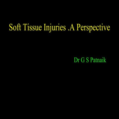 Soft tissue lesions .a perspective g s patnaik | PPT