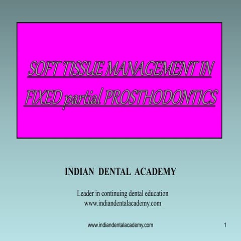 Soft tissue management /General orthodontics | PPTX