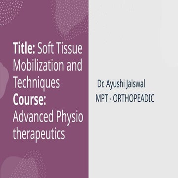 Introduction of Soft Tissue Mobilization | PPTX