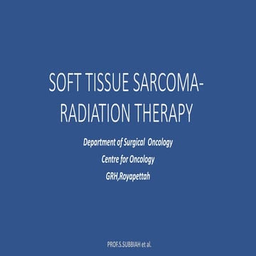Soft tissue sarcoma role of radiation therapy | PPTX