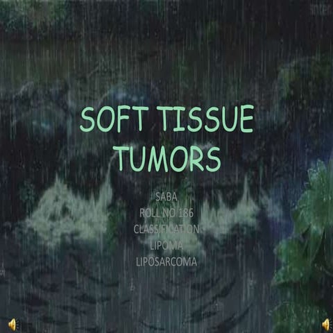 Soft tissue tumors | PPTX | Cancer | Diseases and Conditions
