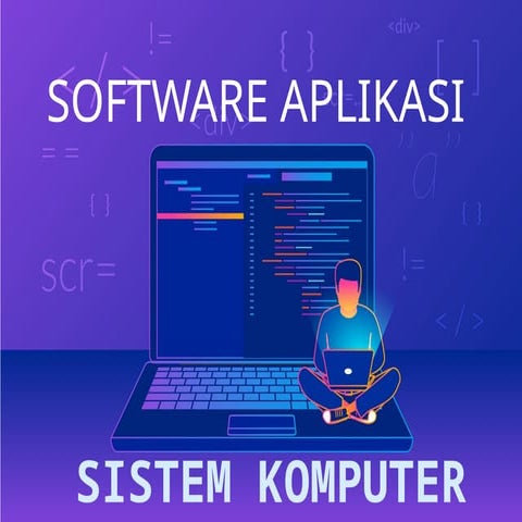 pengenalan dan arti tentang Software Aplikasi | PPTX