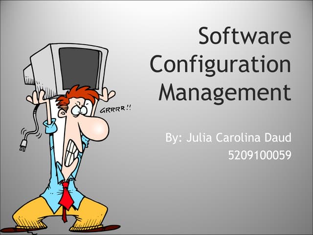 Software Configuration Management (SCM) | PPTX | Operating Systems | Computer Software and ...