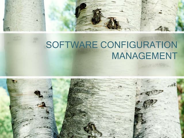 Software Configuration Management (SCM) | PPTX | Operating Systems | Computer Software and ...