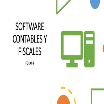 SOFTWARE: CONTABLES Y FISCALES folio 4 | PPTX