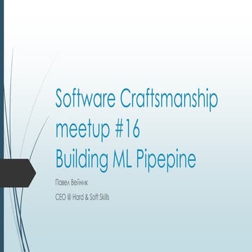 Software craftsmanship 16: online building ml pipeline | PPTX