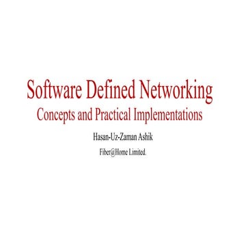 Software Defined Networking Concepts And Practical Implementations Ppt