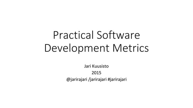 Practical Software Development Metrics Ppt