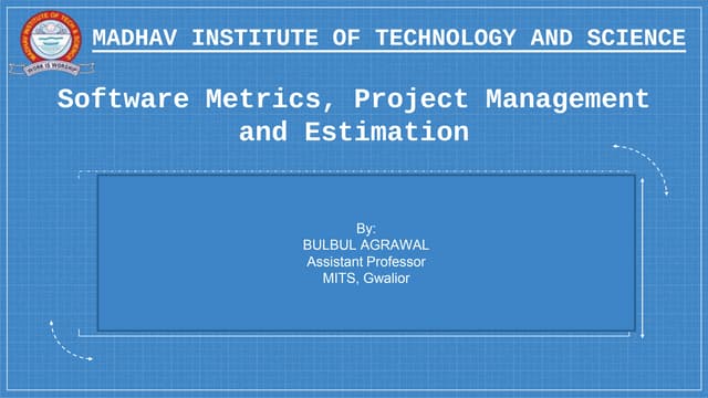 Software Metrics, Project Management and Estimation | PPT Software Metrics, Project Management and Estimation | PPT