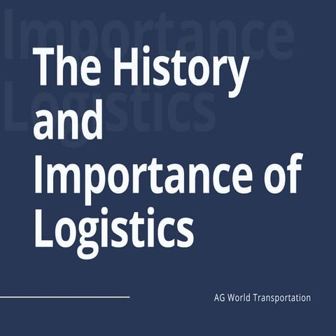 The History and Importance of Logistics | PDF