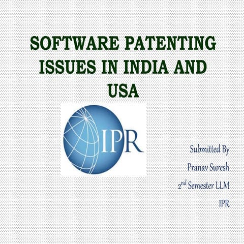 Software patenting issues in india and usa | PPTX