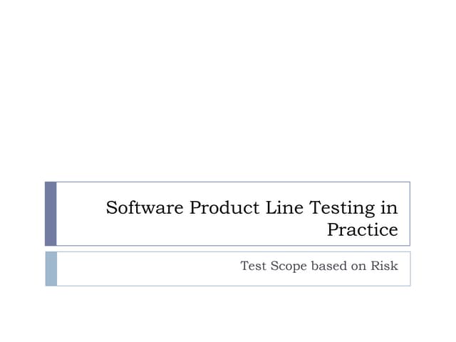 Software Product Line Testing In Practice Ppt