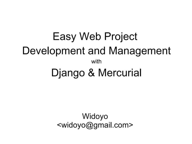 Easy Web Project Development And Management With Django And Mercurial Odp Databases Computer