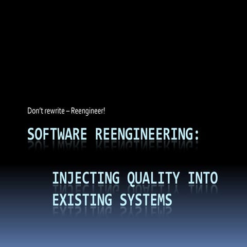 Software reengineering for Developers | PPT