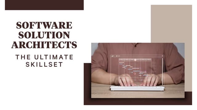 Software Solution Architects The Ultimate Skillset Ppt 5498