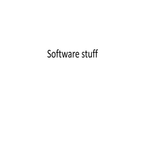 Software stuff | PPT