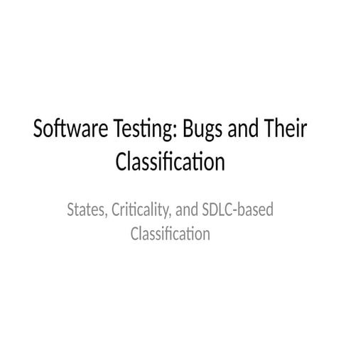 Software_Testing_Bugs.life cycle and processing | PPT