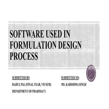 SOFTWARE USED IN FORMULATION DESIGN PROCESS.pptx