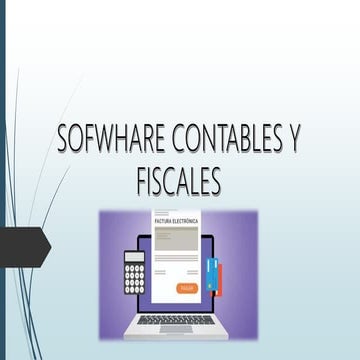 Sofware contables y fiscales | PPTX