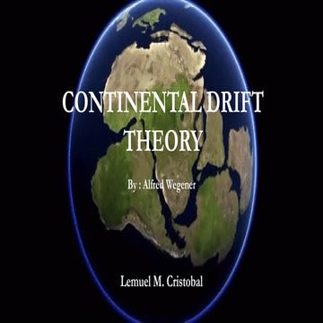 CONTINENTAL-DRIFT-THEORY.pptx.lemuelmara | PPTX