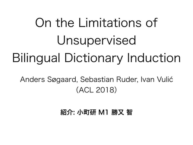 On The Limitations Of Unsupervised Bilingual Dictionary Induction Pdf