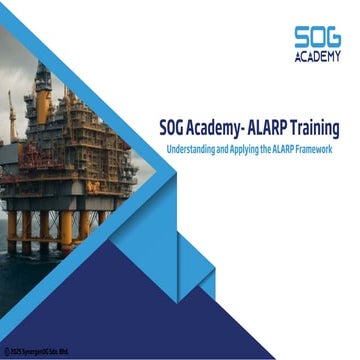 SOG Academy- ALARP Training Understanding and Applying the ALARP ...