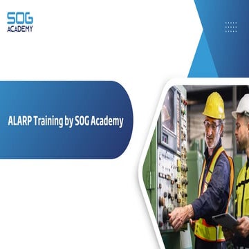 As Low As Reasonably Practicable (ALAP) Training by SOG Academy | PDF