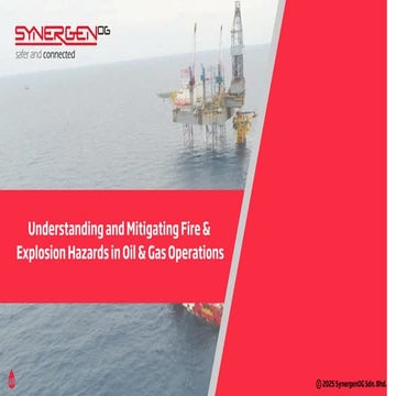 Understanding and Mitigating Fire & Explosion Hazards in Oil & Gas ...